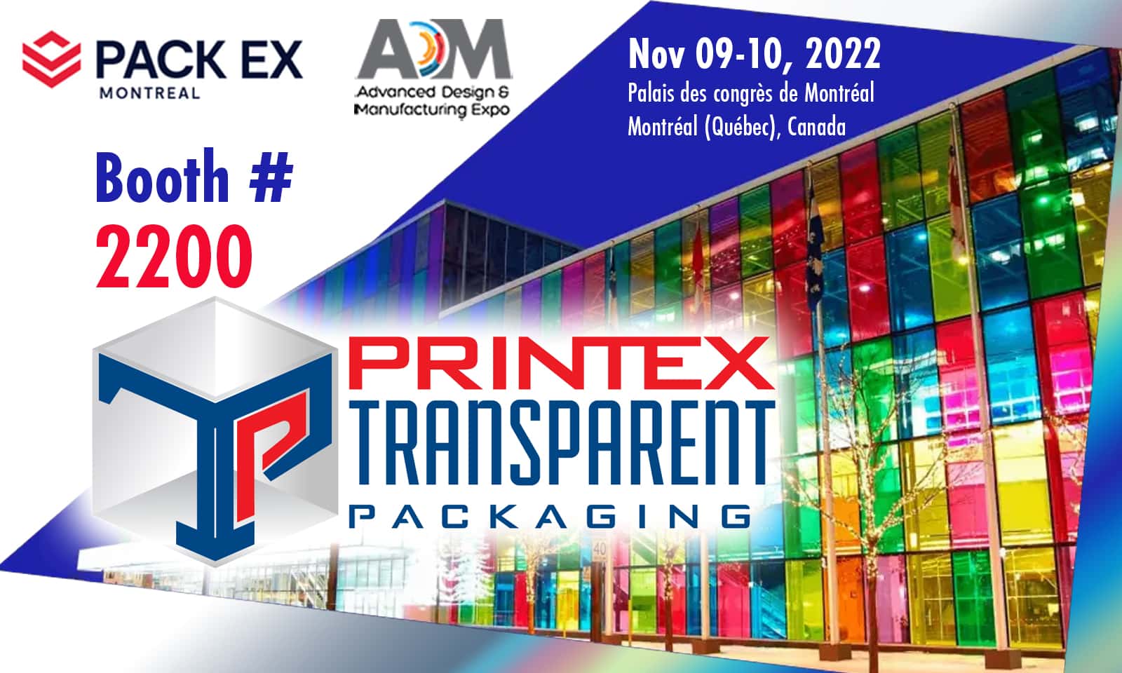 Trade Shows - Printex Transparent Packaging